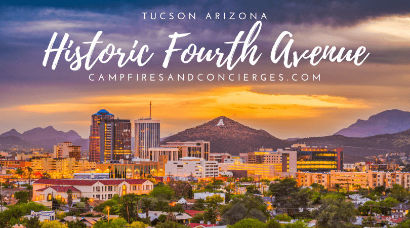 Explore 4th Ave Tucson Historic District - Campfires & Concierges